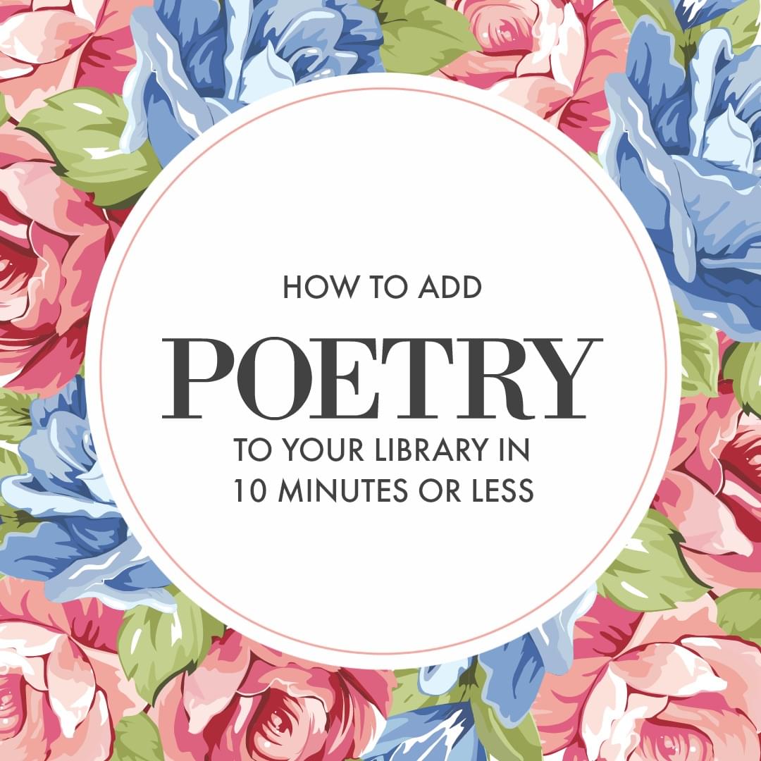 How to Add Poetry to your Library in 10 minutes or less - Library Learners