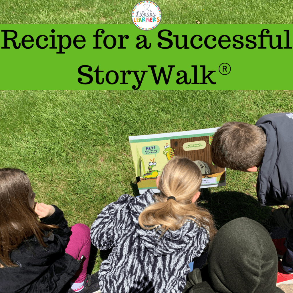 Recipe for a Successful StoryWalk® - Library Learners